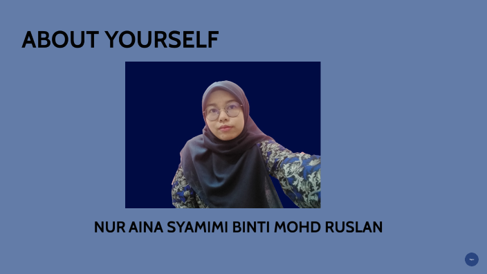 ABOUT YOURSELF by Nur Aina Syamimi