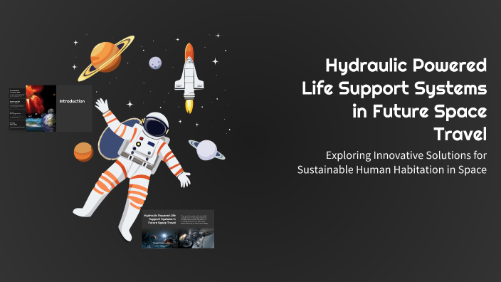 Hydraulic Powered Life Support Systems in Future Space Travel by Ryan ...