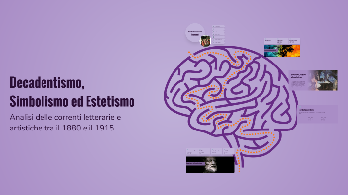 Decadentismo, Simbolismo ed Estetismo by Giovanna Garbarino on Prezi