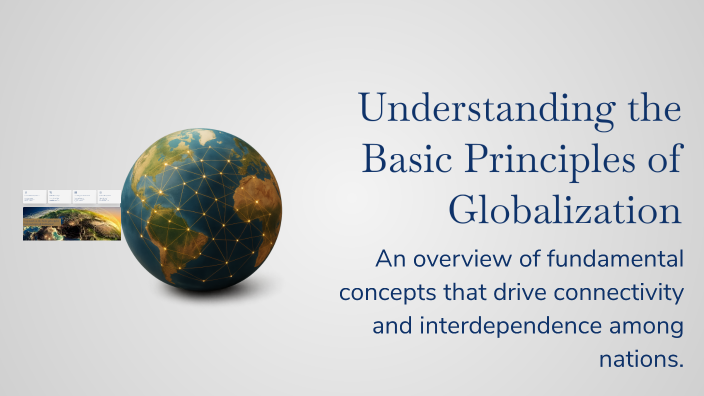 Understanding the Basic Principles of Globalization by Roswell ...