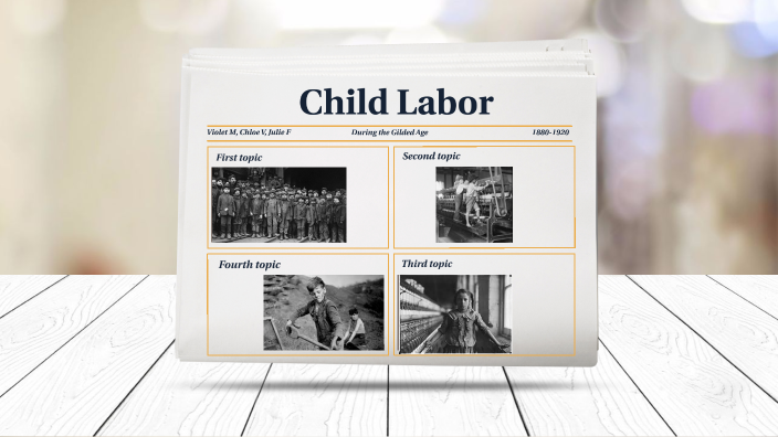 Child Labor During Gilded Age by Violet Moroso on Prezi