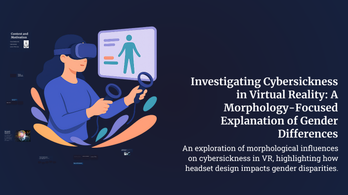 Investigating Cybersickness in Virtual Reality: A Morphology-Focused ...