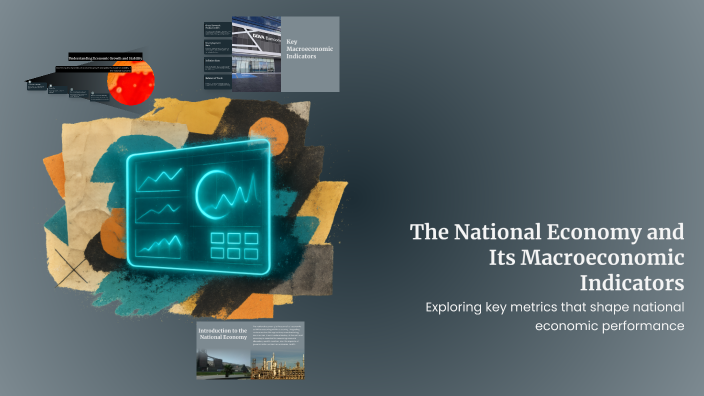 The National Economy and Its Macroeconomic Indicators by Azamat on Prezi