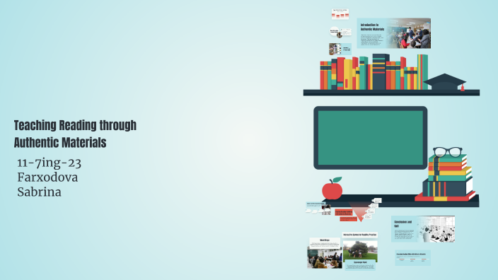 Teaching Reading through Authentic Materials by Сабрина Фарходова01 on ...