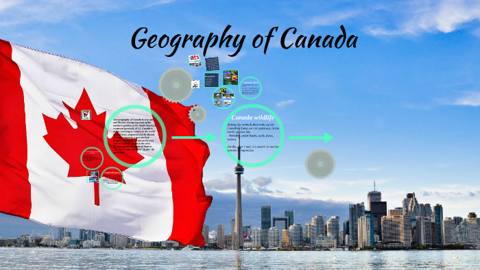 Geography of Canada by on Prezi