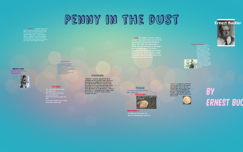 Penny in the dust by Savita Ayyalasomayajula on Prezi