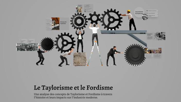 Le Taylorisme et le Fordisme by Alaa jerrar on Prezi