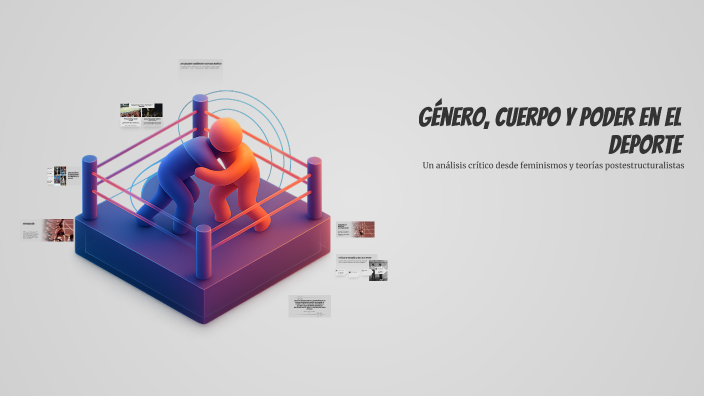 Género, Cuerpo y Poder en el Deporte by Luis Centeno on Prezi