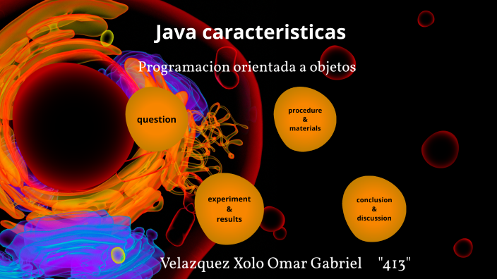 Java-CARACTERISTICAS by OMAR GABRIEL VELAZQUEZ XOLO on Prezi