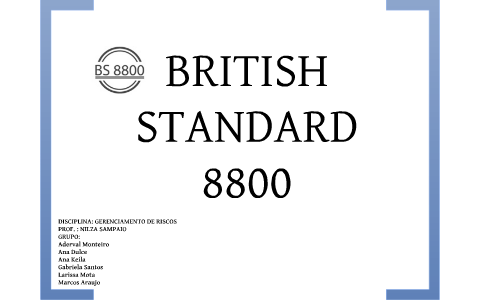 BS 8800 by Marcos Araujo on Prezi