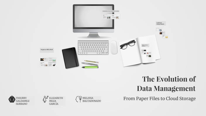 The Evolution of Data Management by Thierry Galdamez on Prezi