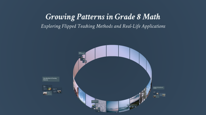 Growing Patterns in Grade 8 Math by Raman Harar on Prezi