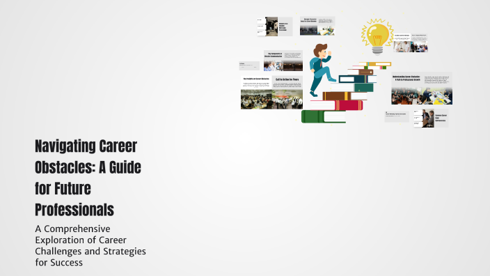 Navigating Career Obstacles: A Guide for Future Professionals by ...