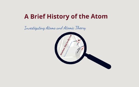 History of the Atom by Andrew Hann on Prezi