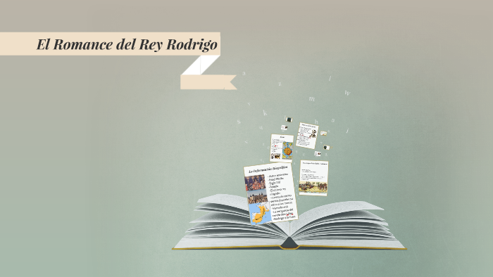 El Romance del Rey Rodrigo by Mae Fullerton on Prezi