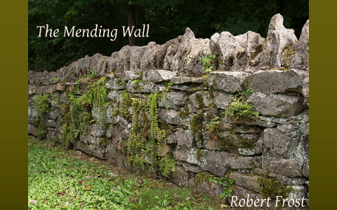 The Mending Wall by Drew Wegman on Prezi
