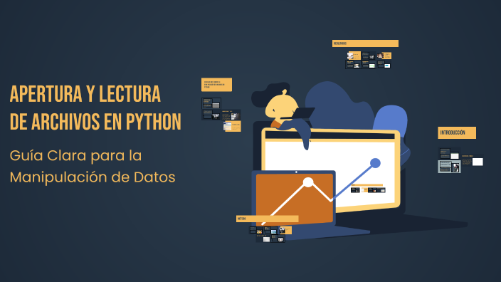 Apertura y Lectura de Archivos en Python by luis paredes on Prezi