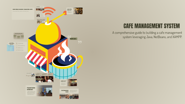 Cafe Management System Using Java, NetBeans, and XAMPP by Angel on Prezi