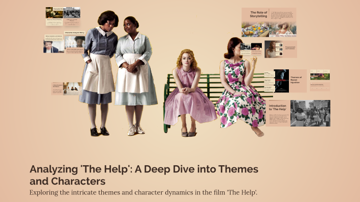 Analyzing 'The Help': A Deep Dive into Themes and Characters by maftuna ...
