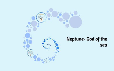 Neptune- God of the sea by Sarah-Jane Brown on Prezi