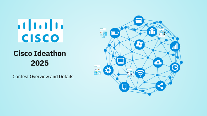 Cisco Ideathon 2025 by Hafiz Shaikh on Prezi