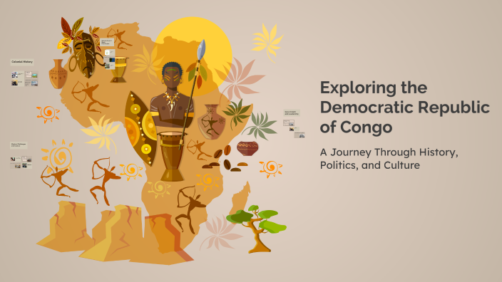 Exploring the Democratic Republic of Congo by Jackson Schuh on Prezi