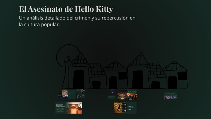 El Asesinato de Hello Kitty by xime cordova on Prezi