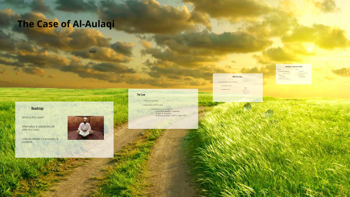 The Case of Al-Aulaqi by Yue Li on Prezi