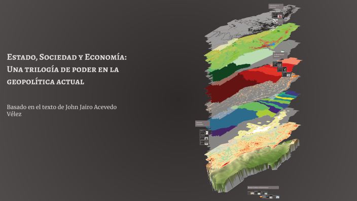 Estado, Sociedad y Economía: Una trilogía de poder en la geopolítica ...