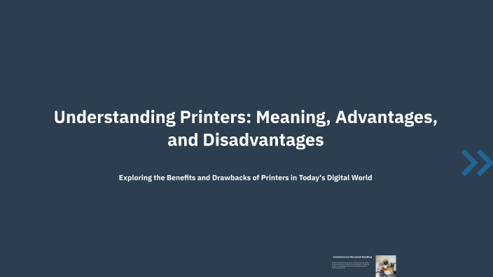 Understanding Printers: Meaning, Advantages, and Disadvantages by Kevin ...