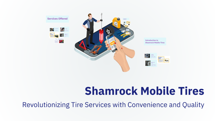 Shamrock Mobile Tires by Francisco Carbajal on Prezi