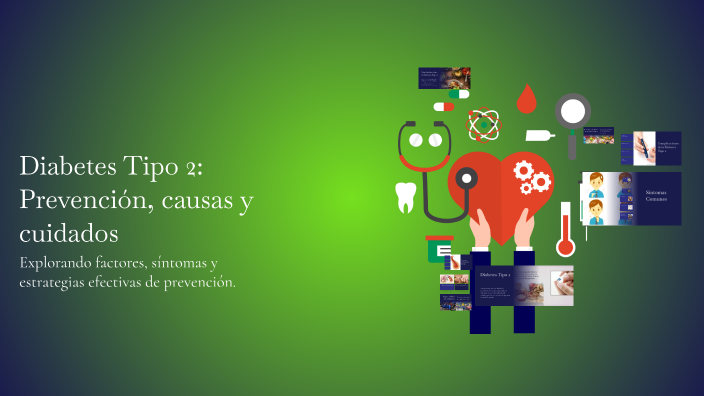 Diabetes Tipo 2: Prevención, causas y cuidados by Dora Cutipa condori ...