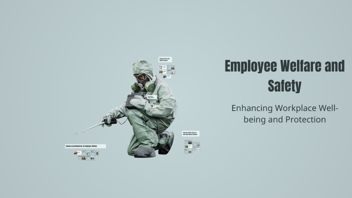 Enhancing Employee Welfare and Safety by Vivan on Prezi