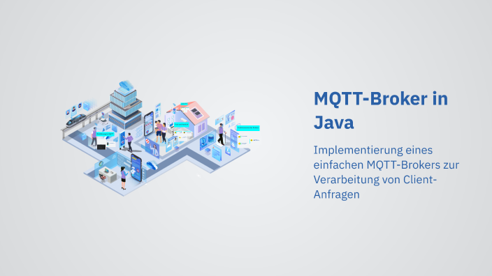 MQTT-Broker in Java by Judy Abou Rmeh on Prezi