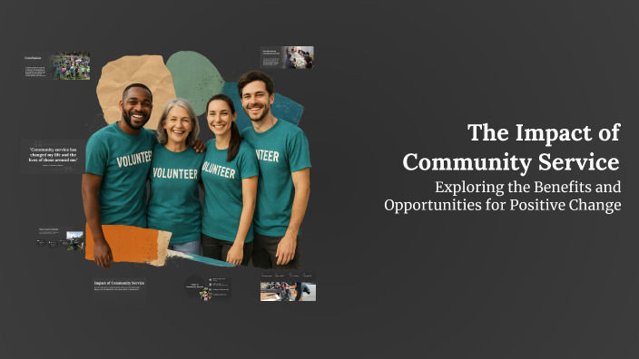The Impact of Community Service by Blank Blank on Prezi