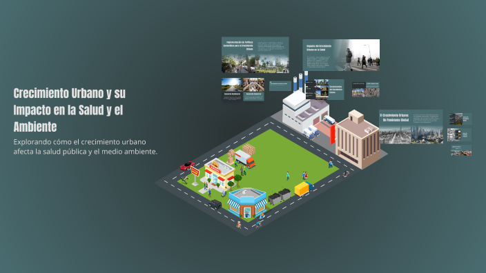 Crecimiento Urbano y su Impacto en la Salud y el Ambiente by yenifer ...