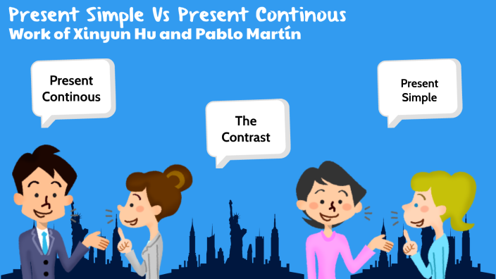 Present simple vs present continous by Xinyun Hu on Prezi