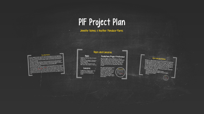 PIF Project Plan by Heather Mendoza on Prezi