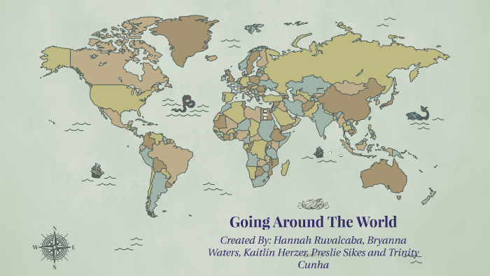 Going Around The World by Hannah Ruvalcaba on Prezi
