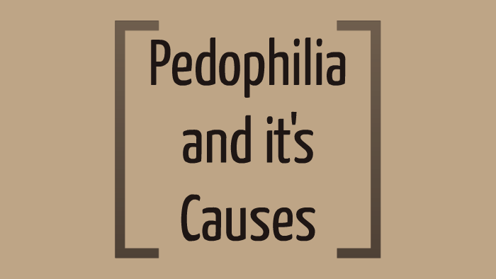 Pedophilia by Maya Mathis on Prezi
