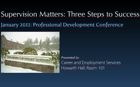 Supervision Matters: Three Steps to Success by James Willette on Prezi