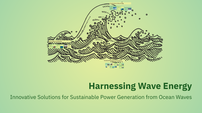 Harnessing Wave Energy by Lazare Ch on Prezi