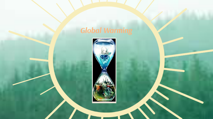 Global Warming by Syd Stephenson on Prezi