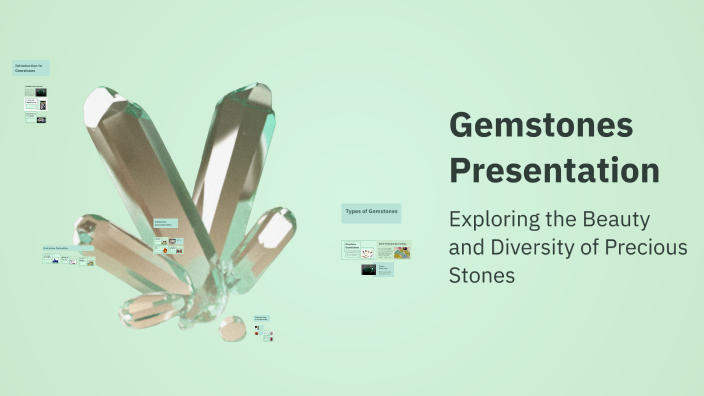 Gemstones Presentation by Professor Ceesay on Prezi