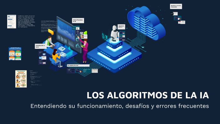 LOS ALGORITMOS DE LA IA by CARMEN NUÑEZ on Prezi