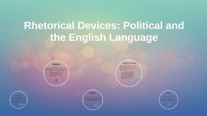 Rhetorical Devices: Political and the English Language by latrice ...