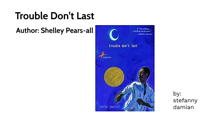 Trouble dont last by Stefanny Damian 12th FHHS on Prezi