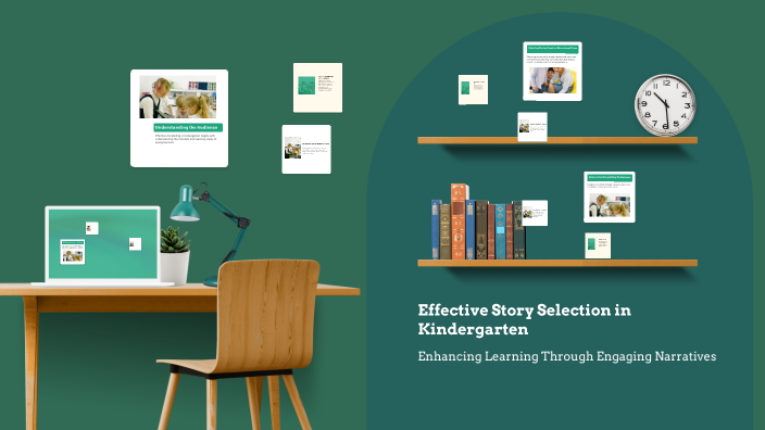 Effective Story Selection in Kindergarten by Arlene Keane-Parsons on Prezi