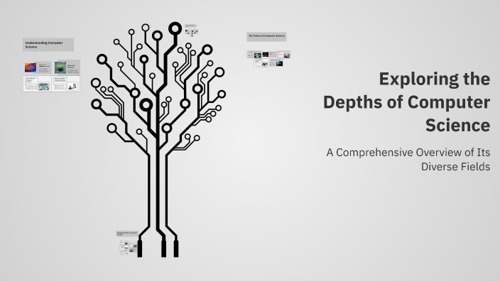 Exploring the Depths of Computer Science by Jalen Jones on Prezi