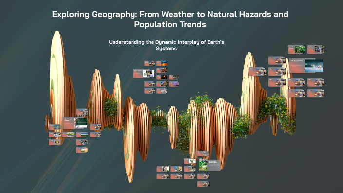 Exploring Geography: From Weather to Natural Hazards and Population ...